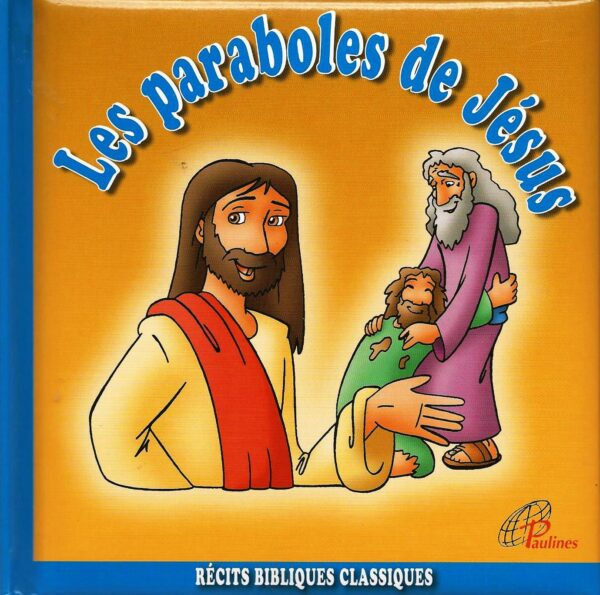 Les paraboles de Jésus - Librairie Savoir d'Afrique